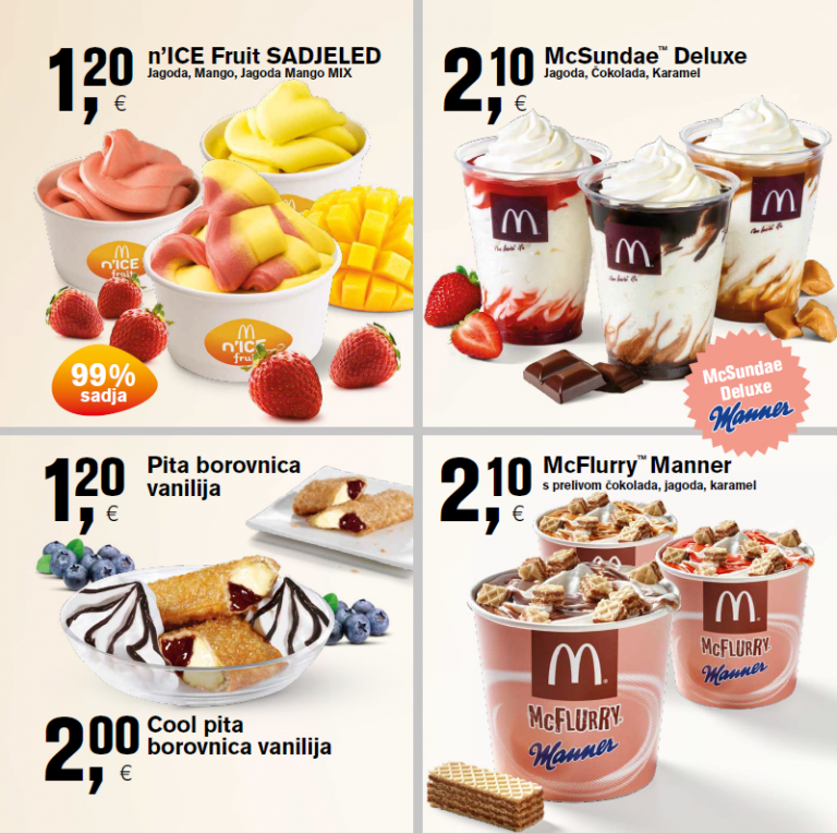 McFlurry Manner (čokolada, jagoda ali karamela) ter McSundae Deluxe ...