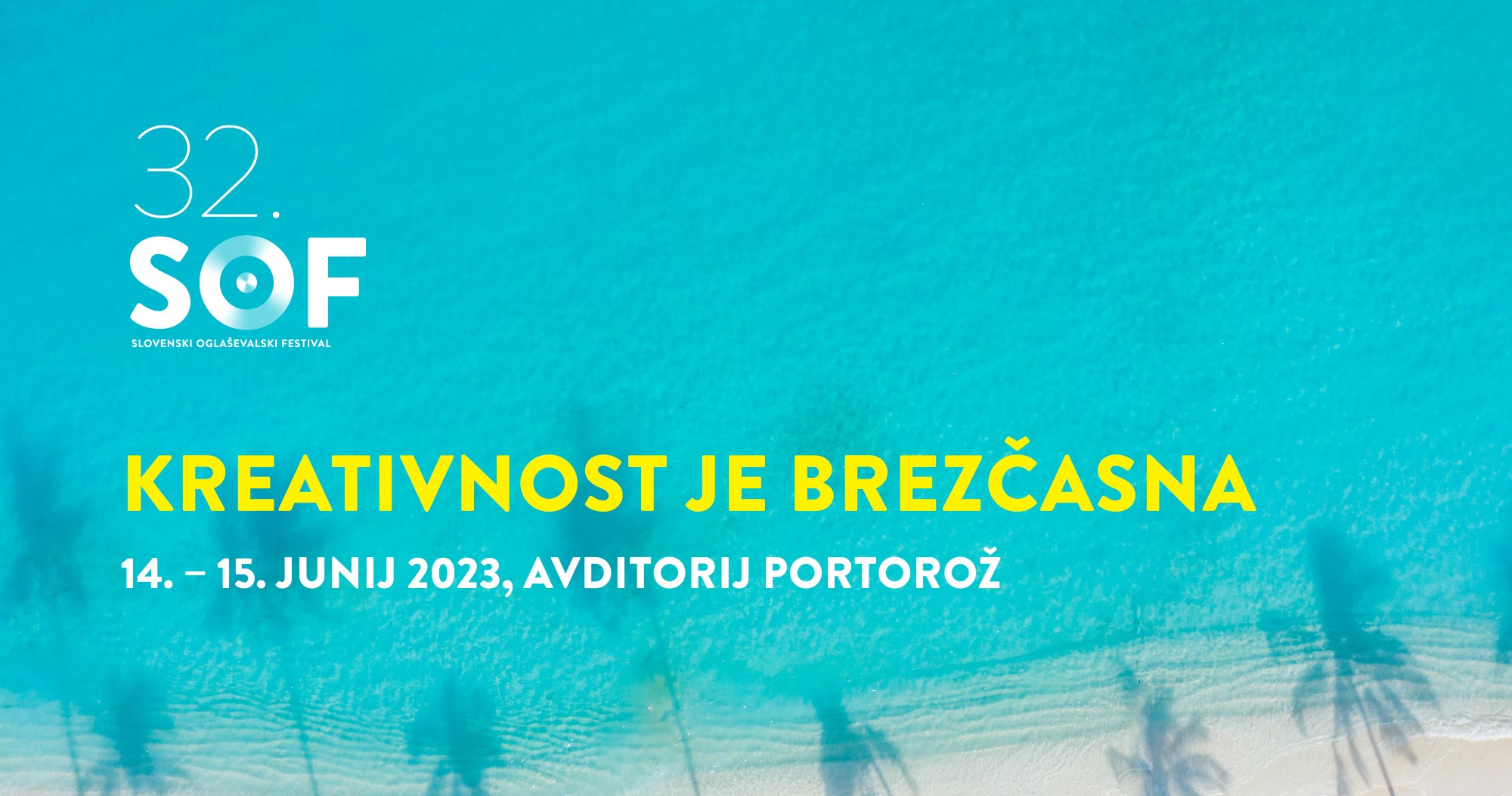 SOF 2023 (32. Slovenski oglaševalski festival) bo potekal 14. in 15 junija 2023 v Avditoriju ...