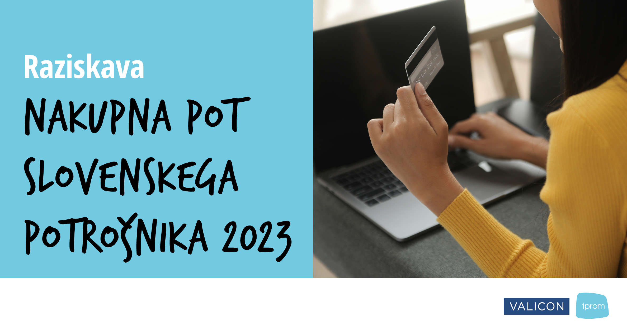 Raziskava Nakupna pot slovenskega potrošnika 2023 nastaja v sodelovanju ...